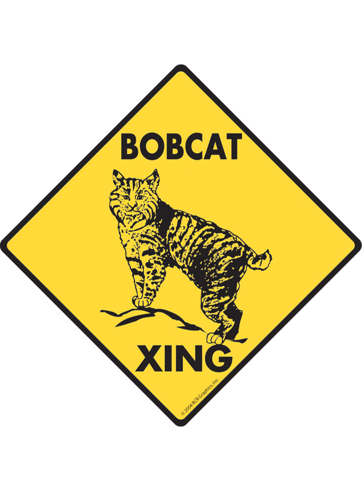 Signs with An Attitude Warning! Bobcat Xing Aluminum Animal Sign - 6" x 6"