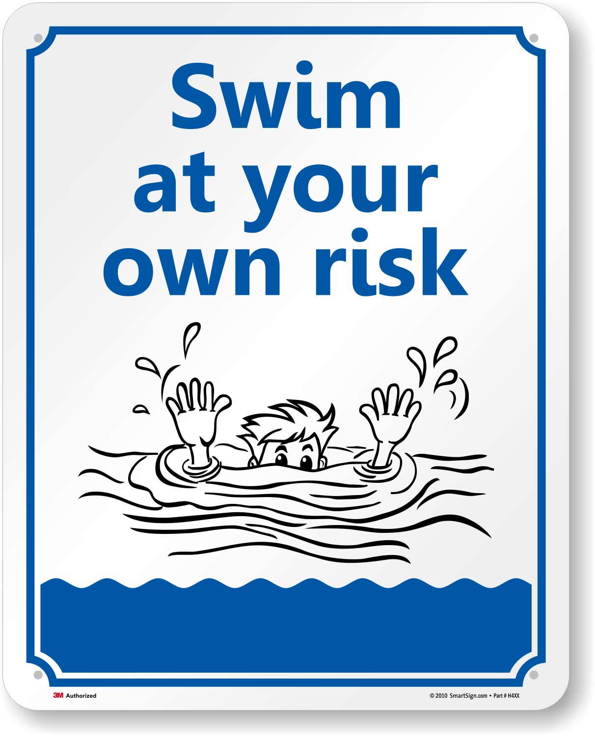 SmartSign 30 x 24 inch ?Swim At Your Own Risk? Metal Sign, 80 mil ...