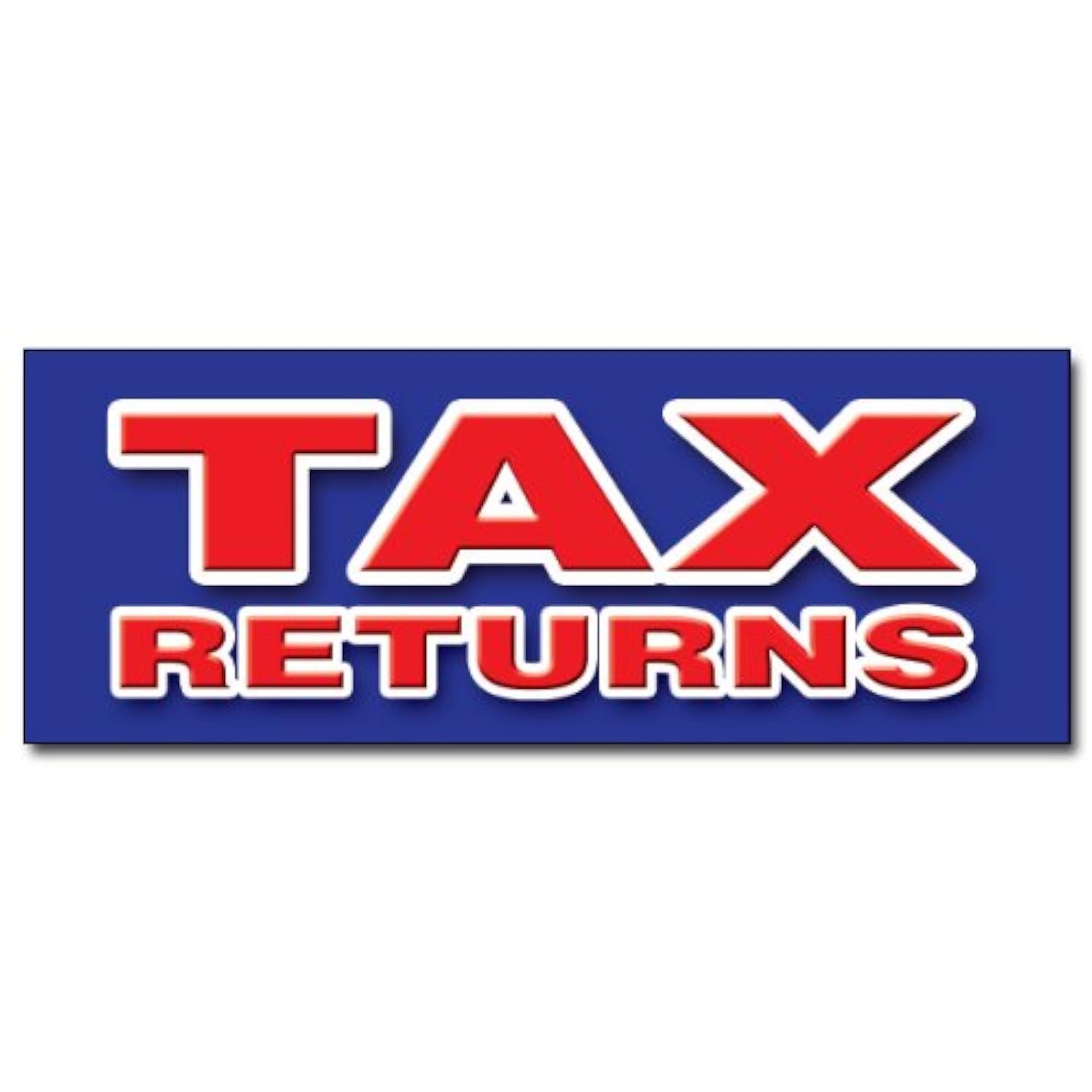 SignMission 12" Tax Returns Decal Sticker File Income Taxes New