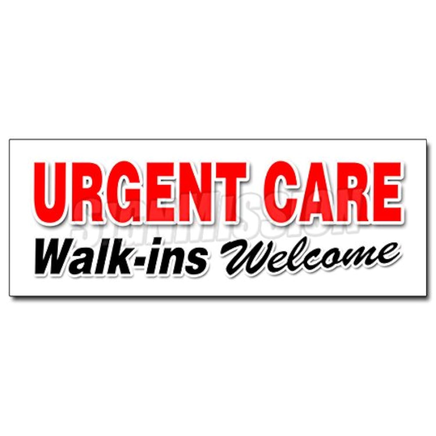 SignMission 12" Urgent Care Walk-INS Welcome Decal Sticker Medical ...