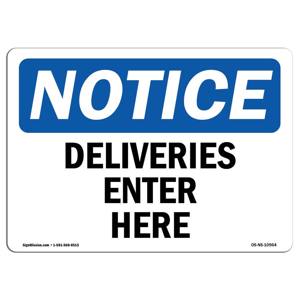Signmission Notice Deliveries Enter Here Osha Sign